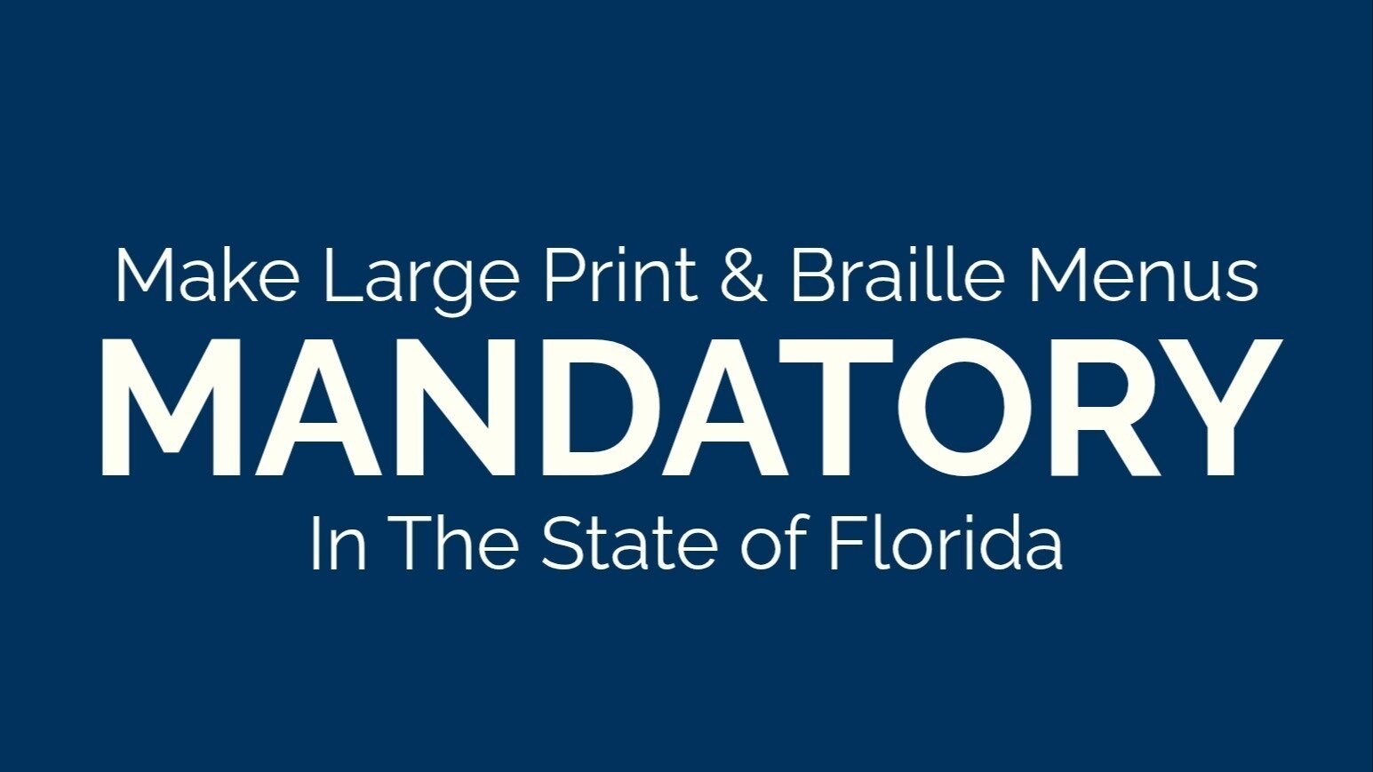 Petition · Make Large Print & Braille Menus MANDATORY In Florida ...