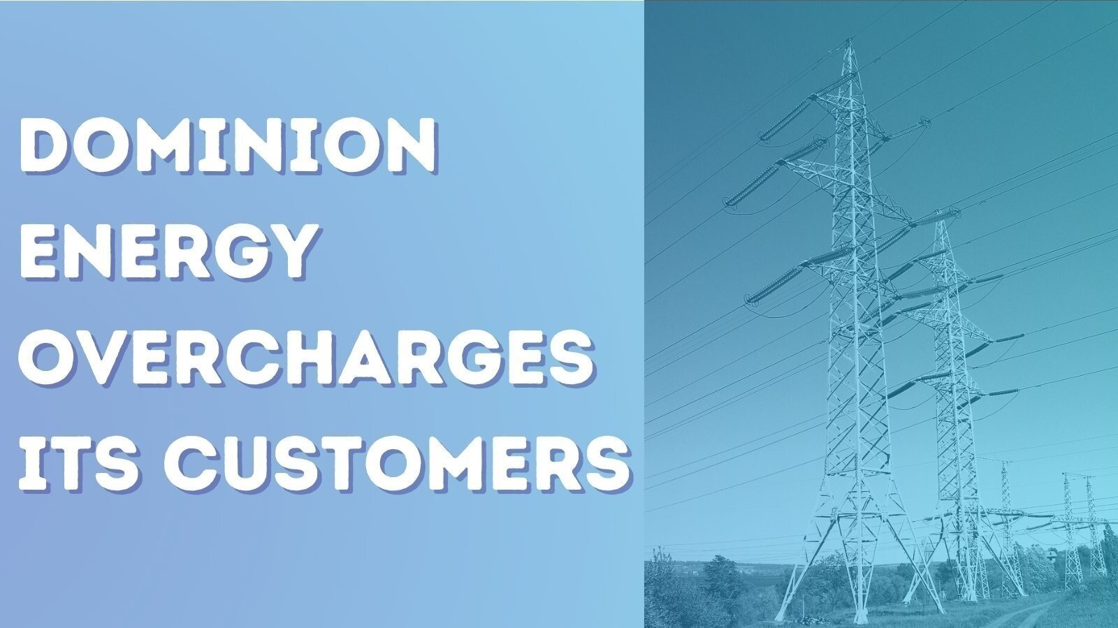 Petition update · Since 2015, Dominion Energy Overcharged Virginia ...