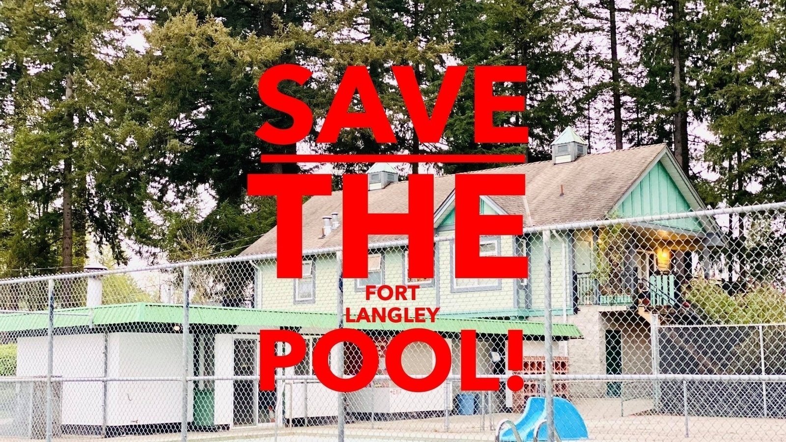Petition · Save the Fort Langley outdoor pool! - Langley City, Canada ...
