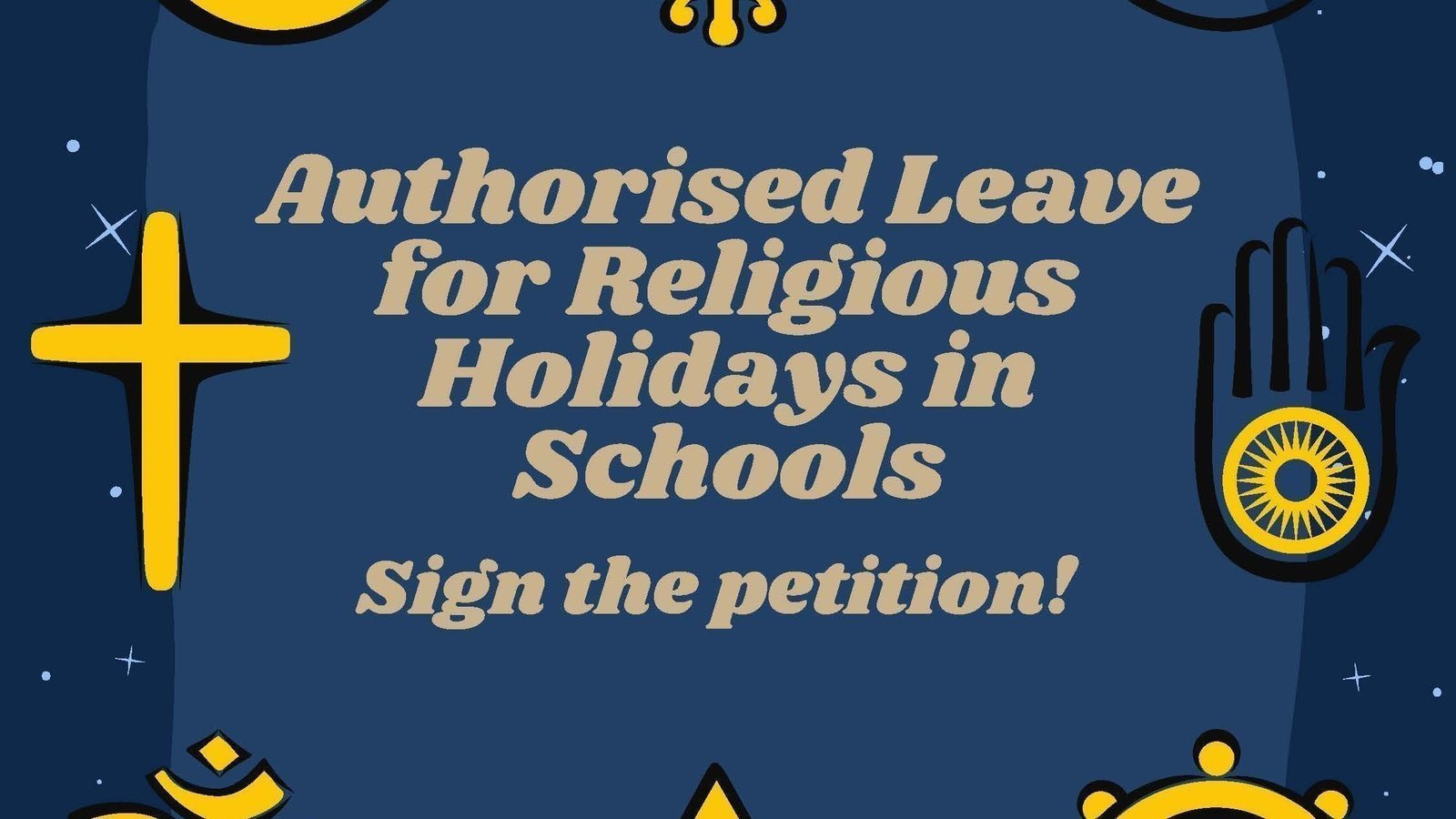 Petition · Authorised Leave for Religious Holidays in Schools - United ...