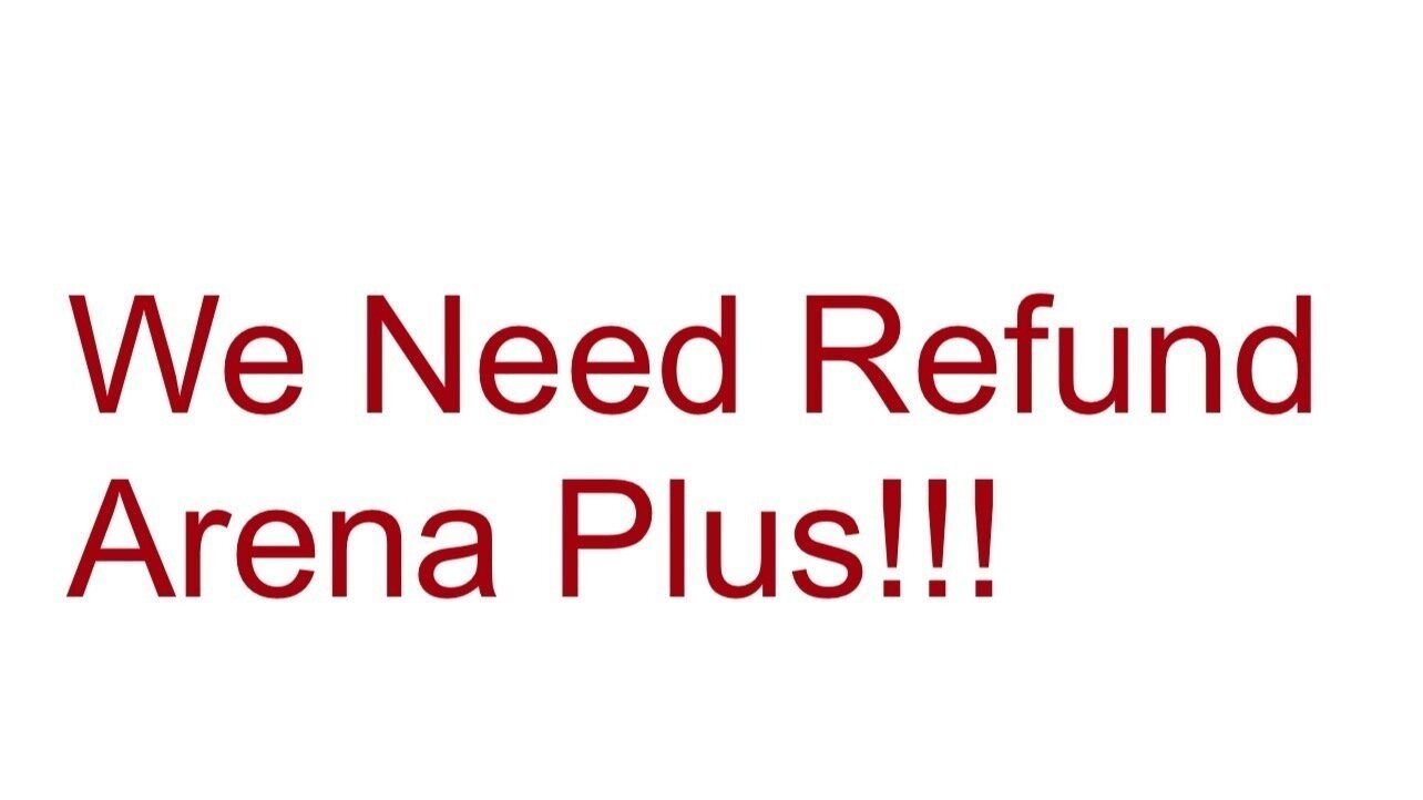 Petition · Refund for Nba 2024/2025 Arena Plus - Philippines · Change.org