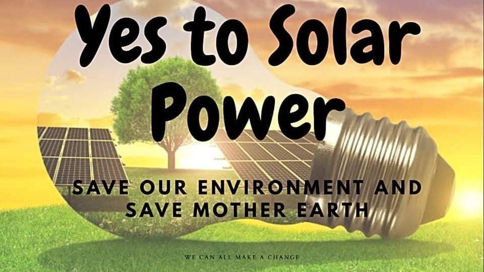 Petition · Yes to solar power; save our environment, save mother earth ...