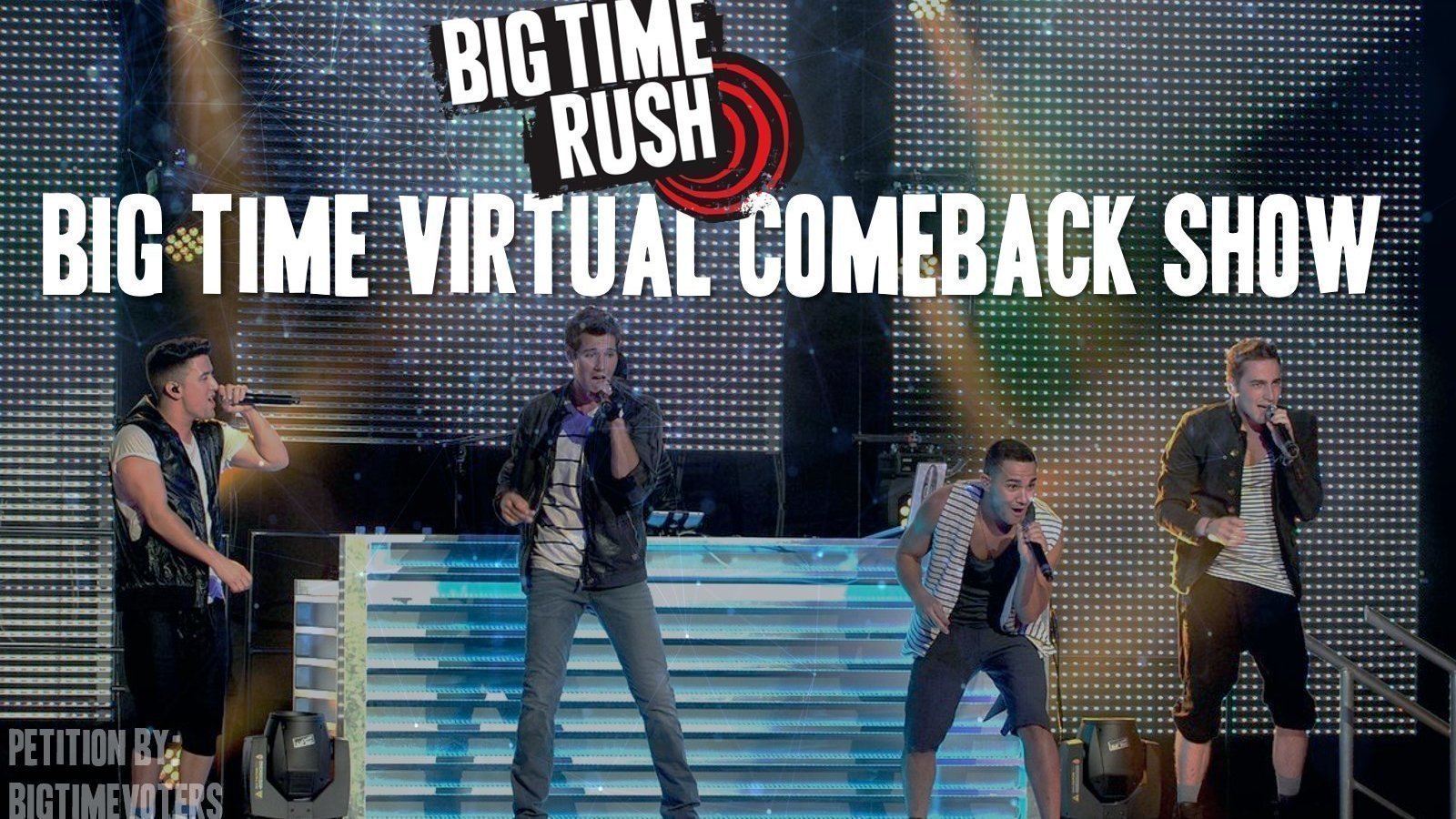 Petition · Big Time Rush virtual COMEBACK SHOW - Netherlands · Change.org