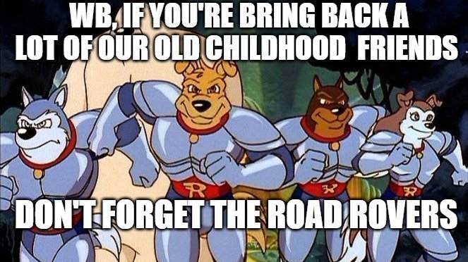 Petition · Have Warner Brothers Reboot The Road Rovers - United States ...