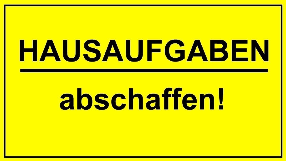 Petition · Hausaufgaben abschaffen - Deutschland · Change.org