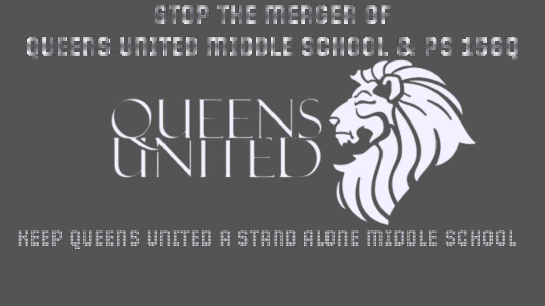 Petition · Keep Queens United Middle School (QUMS) a 6-8th Grade School ...