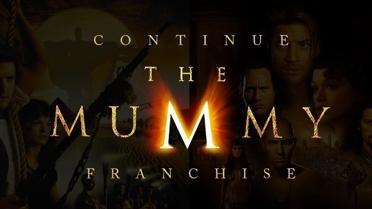 Petition · Continue The Mummy Film Series · Change.org