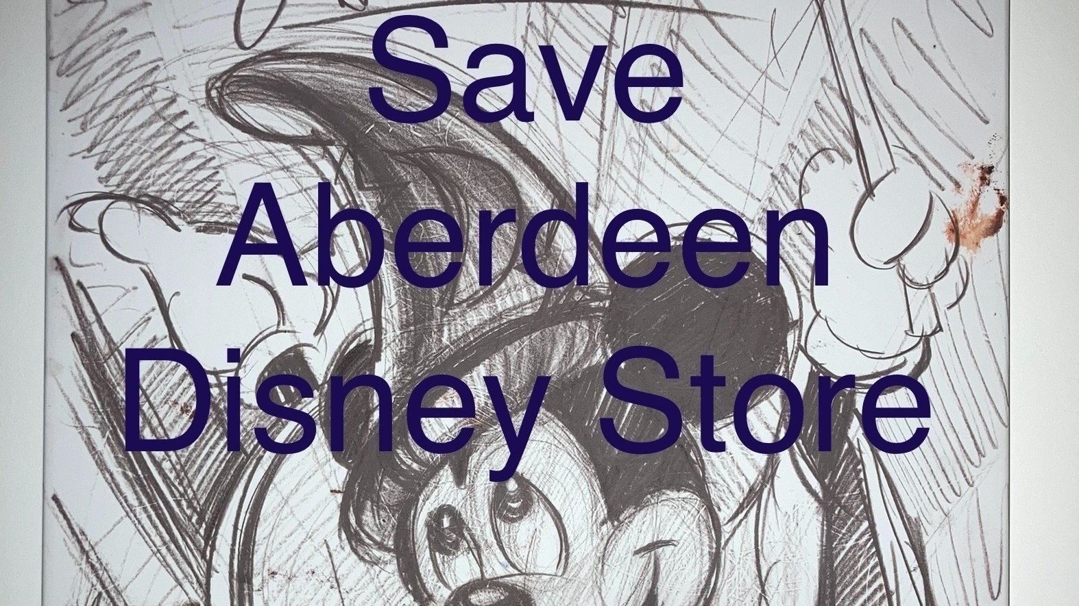 Petition · Save the Aberdeen Disney Store - United Kingdom · Change.org