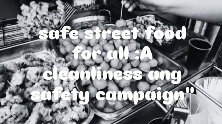 Petition · safe street food for all :A cleanliness ang safety campaign ...