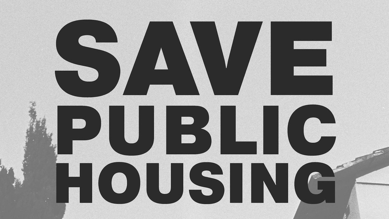 Petition · Keep the pressure on! Save Public Housing – reach out to ...