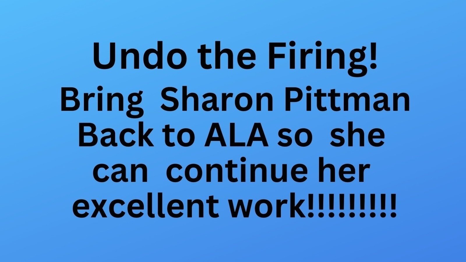 Petition · Help our beloved ALA Employee Sharon Pittman get her job ...