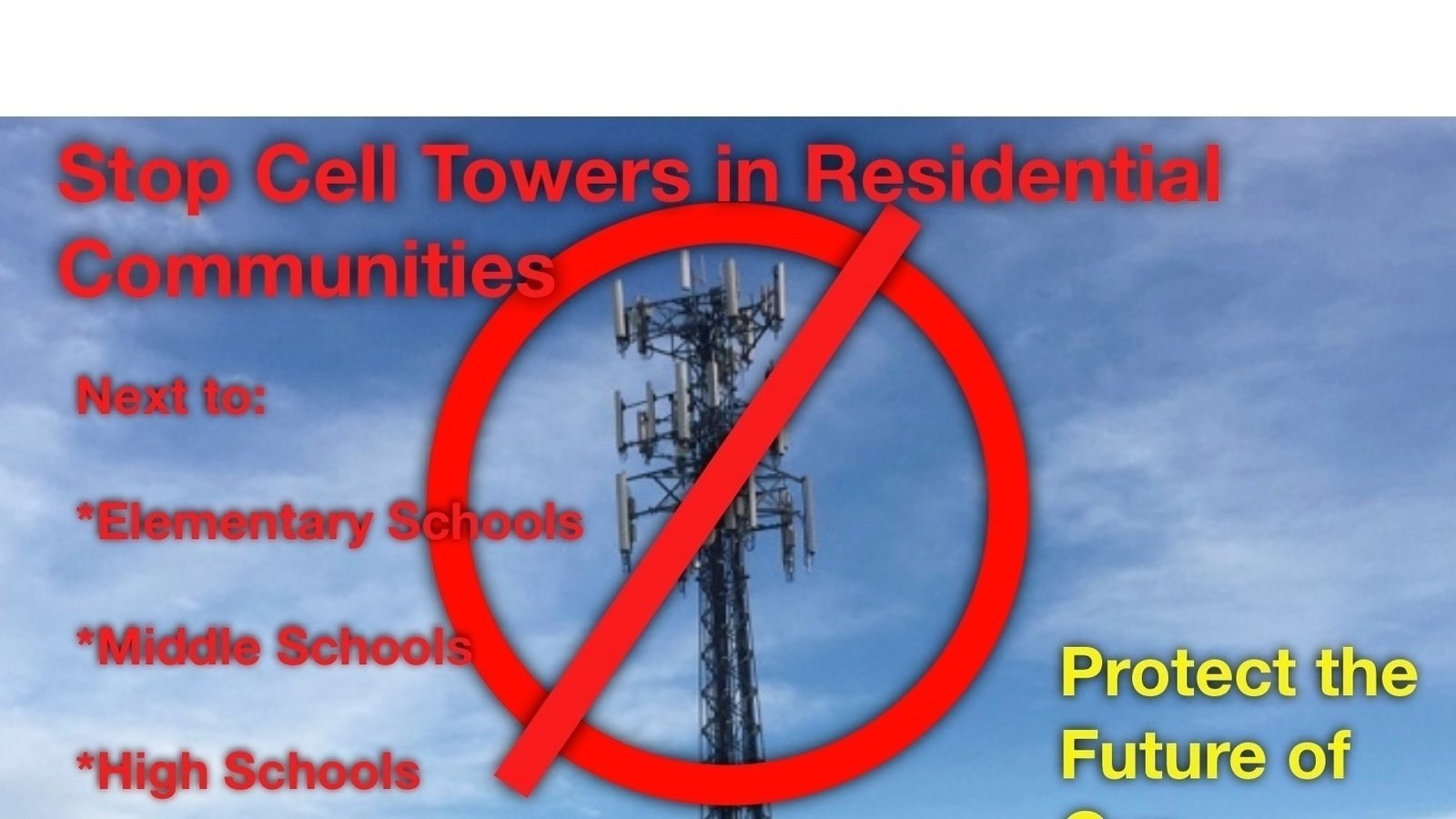 Petition · Save Our Community Stop the 5G Cell Tower - United States ...