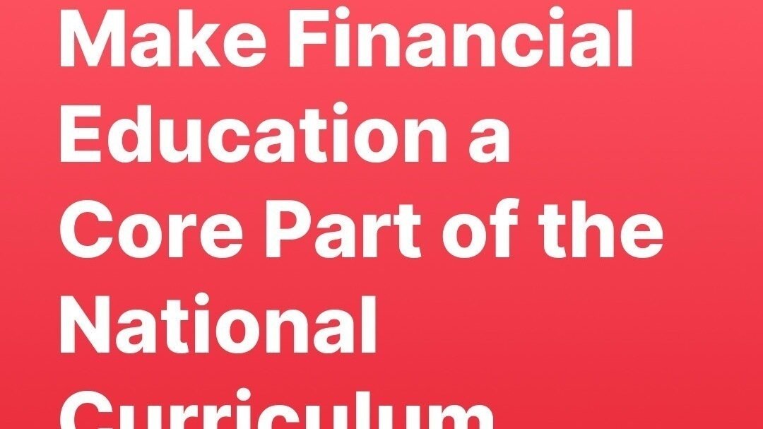 Petition · Make Financial Education a Core Part of the National ...