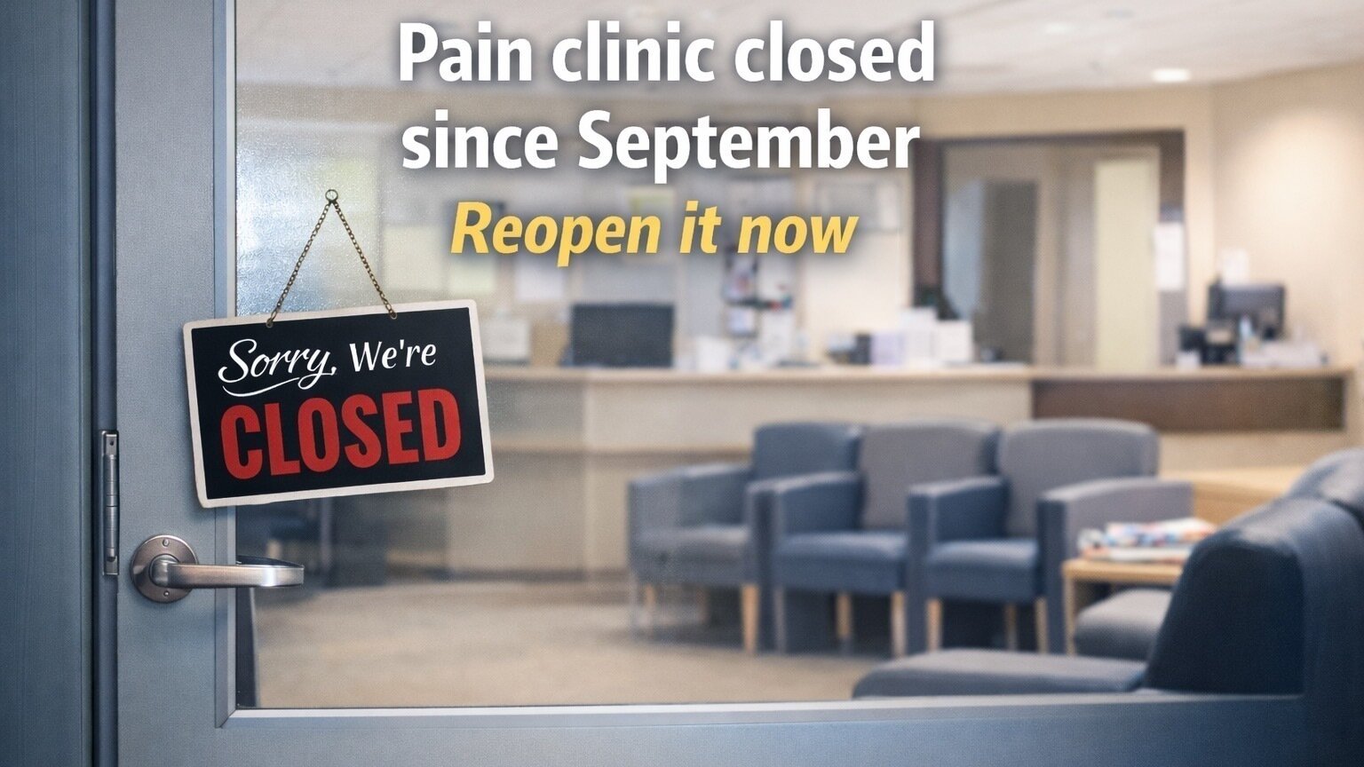 Petition · Reopen the Pain Clinic — Patients Can’t Wait - Canada ...