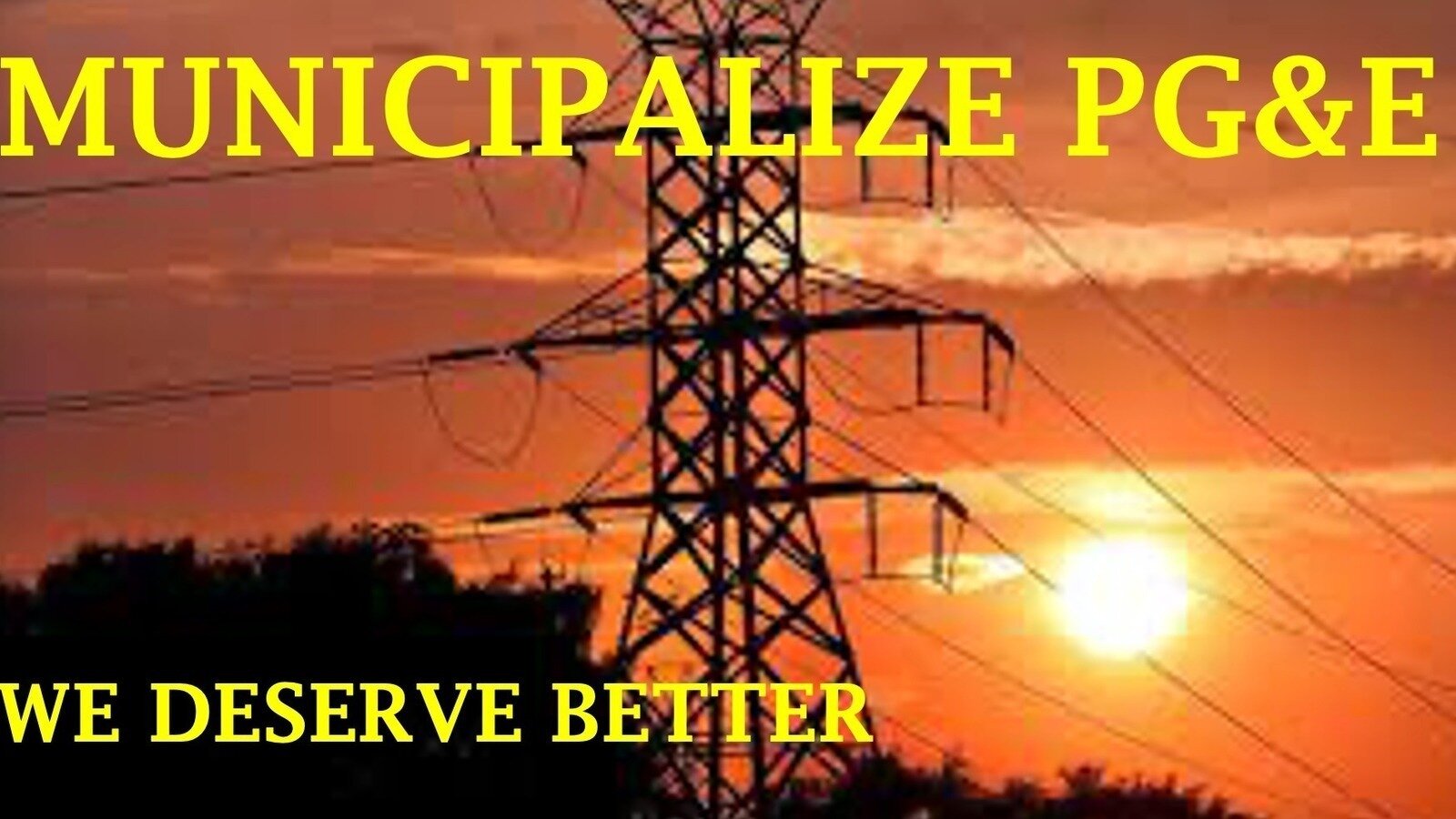 Petition update · Sign the petition to municipalize PG&E. Enough is ...