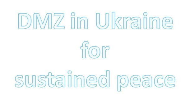 Petition · Peace in Ukraine as the first DMZ under UN authority ...