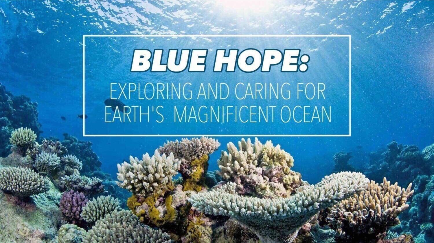 Petition · BLUE HOPE: Exploring & Caring for Earth's Magnificent ...