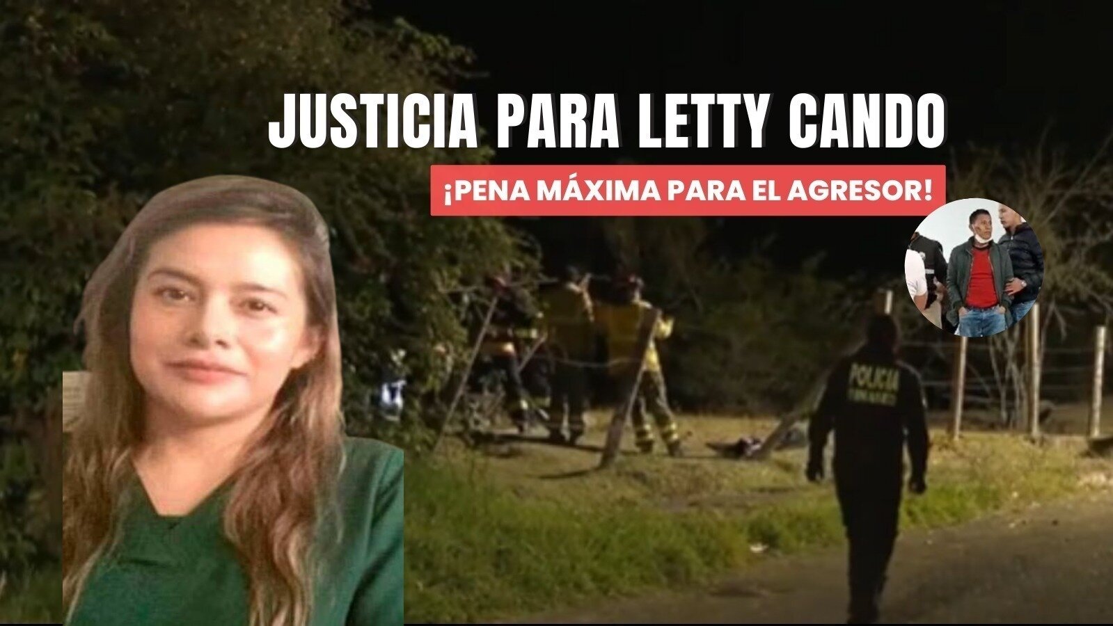 Petición · Justicia a Letty Cando ¡Pena máxima para el culpable ...