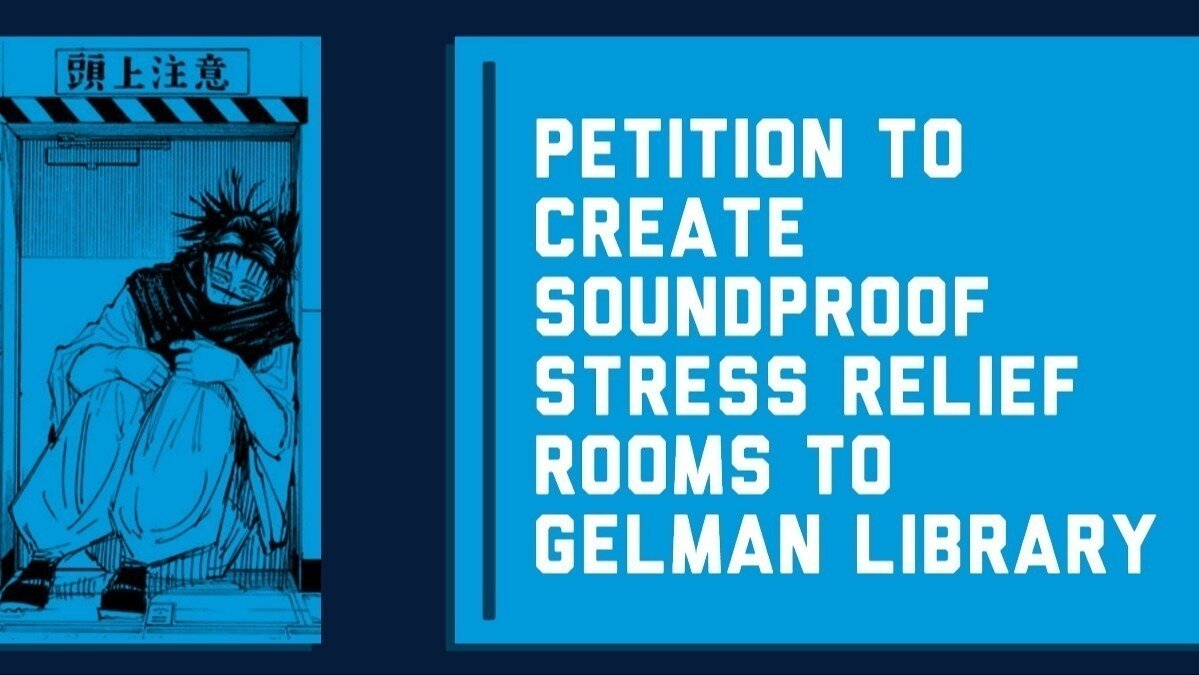 Petition · Implement Soundproof Stress-Relief Rooms in GWU Gelman ...