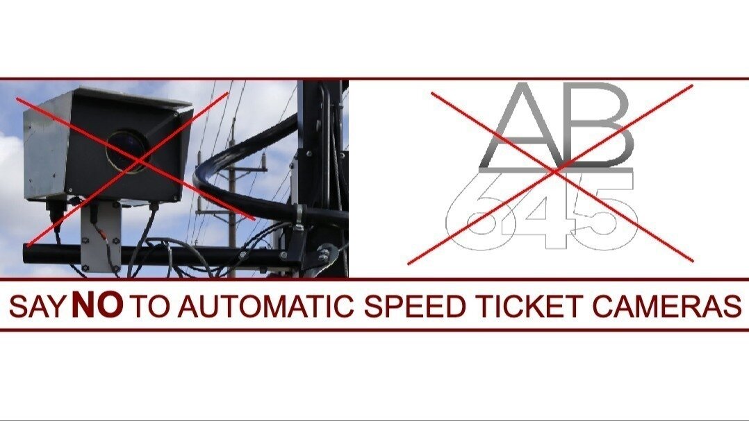 Petition · Say NO to automatic speed violation tickets, Reject AB-645 ...