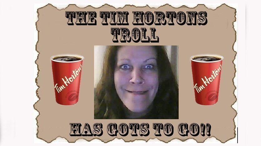 Petition · No more Troll at our Tim Hortons Store - Canada · Change.org