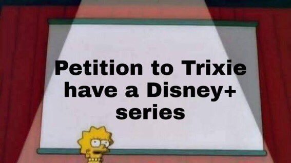 Petition · Get Trixie her own Disney+ series - Canada · Change.org
