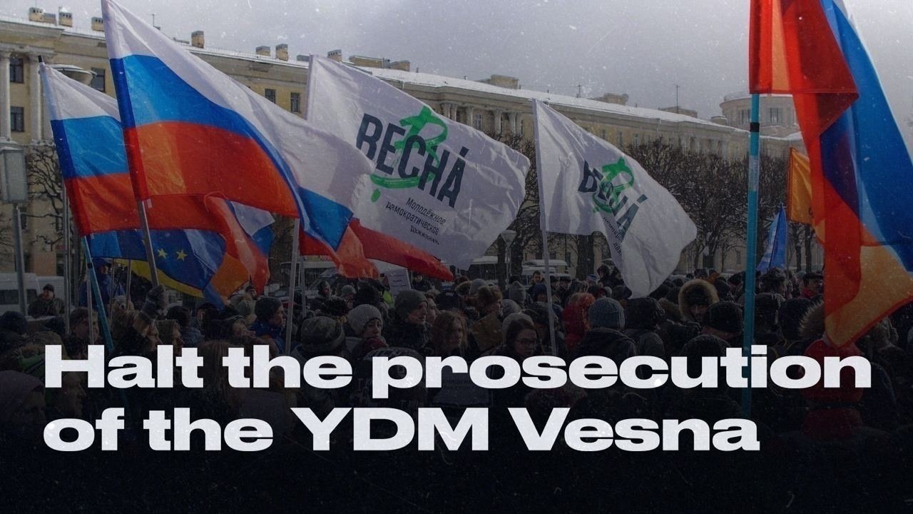 Petition · Halt the prosecution of the YDM Vesna - Москва, Russia ...