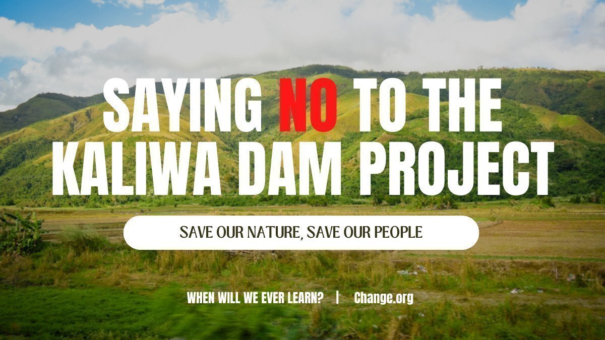 Petition · Saying No To The Kaliwa Dam Project - Philippines · Change.org