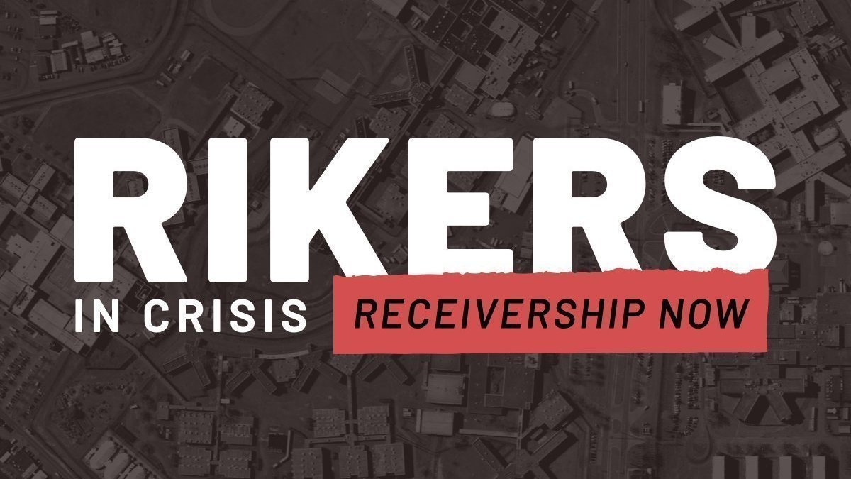 Petition · Demand Receivership for Rikers Island - New York, United ...