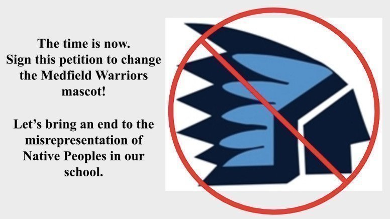 Petition · The Time is Now, Let's Change the Medfield Mascot Petition ...