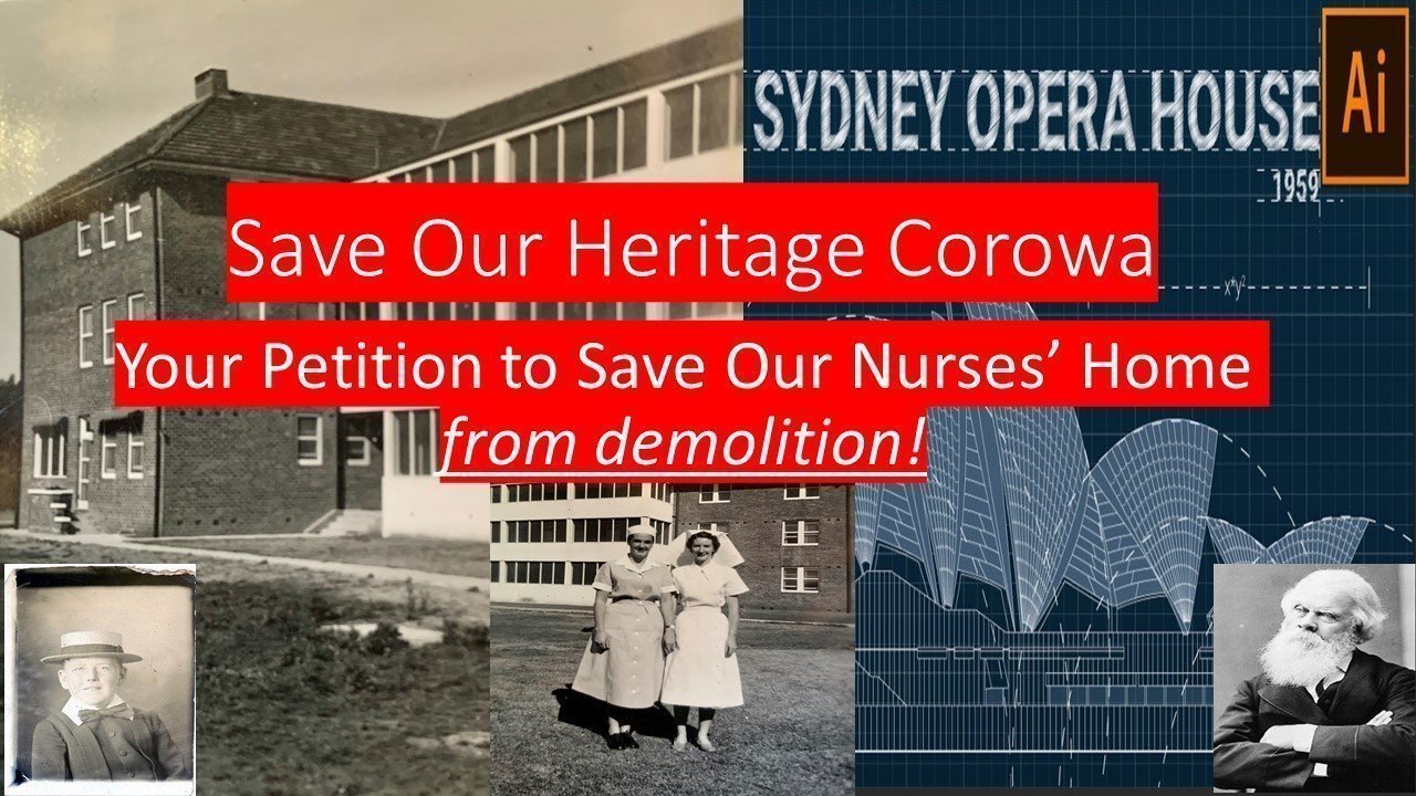 Petition · Save Our Heritage Corowa - Save Our Heritage Nurses' Home ...