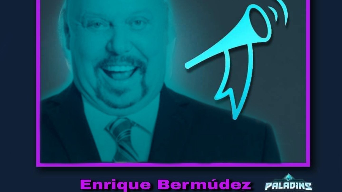 Petición · Enrique Bermúdez (El Perro) locutor para "Paladins Champions ...