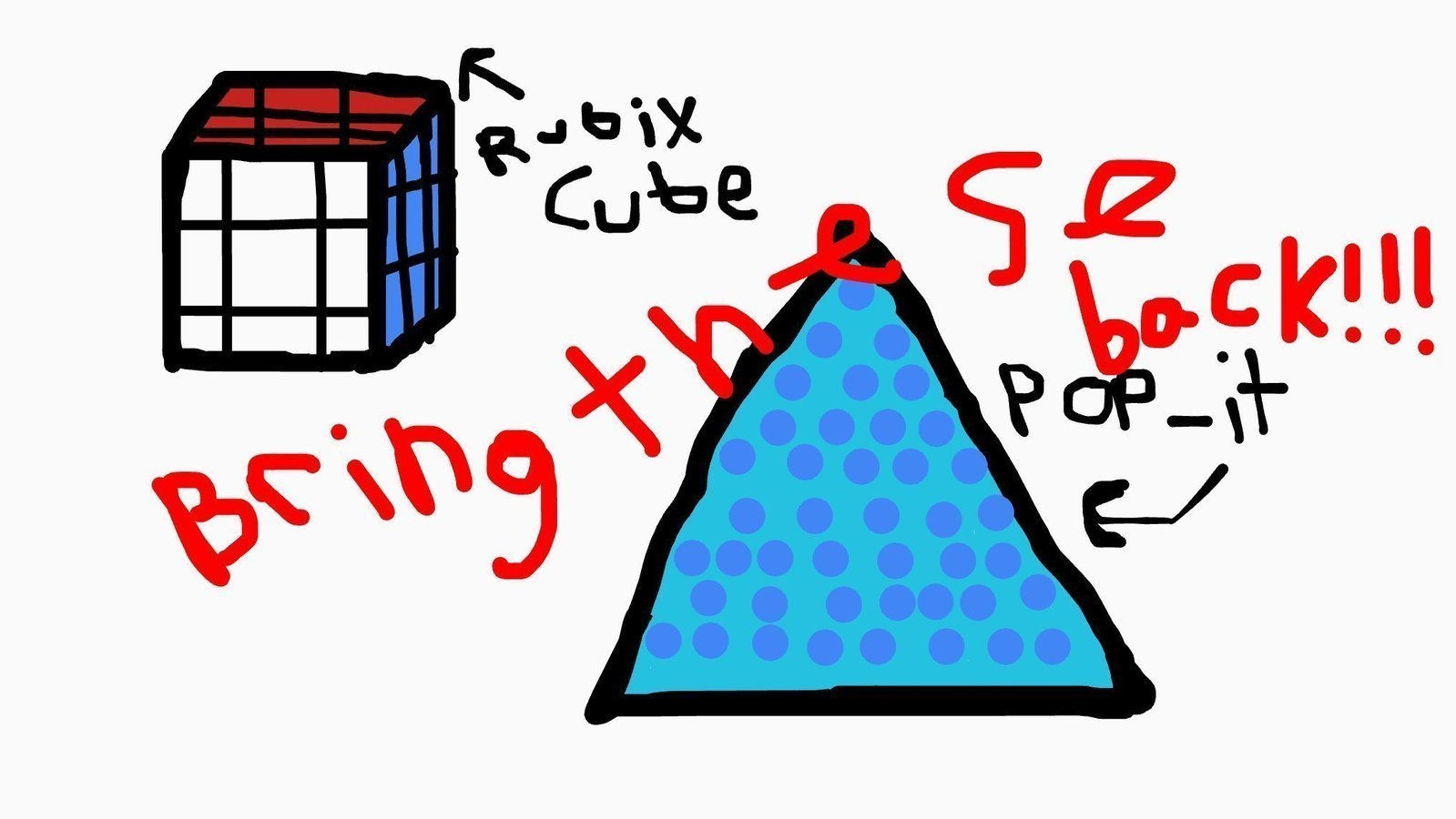 Petition · BRING BACK RUBIX CUBES AND POP-ITS!!!!! PLEEEEASE ...