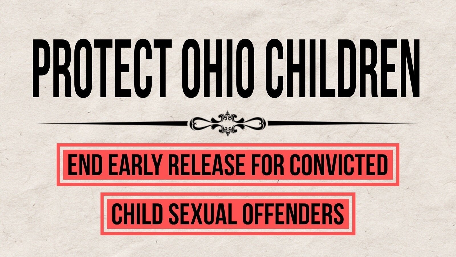 Petition · END early release for convicted child sexual offenders in ...