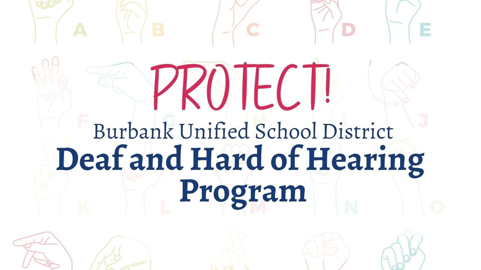 Petition · Petition to Protect the DHH Program in Burbank Unified School District - Burbank ...