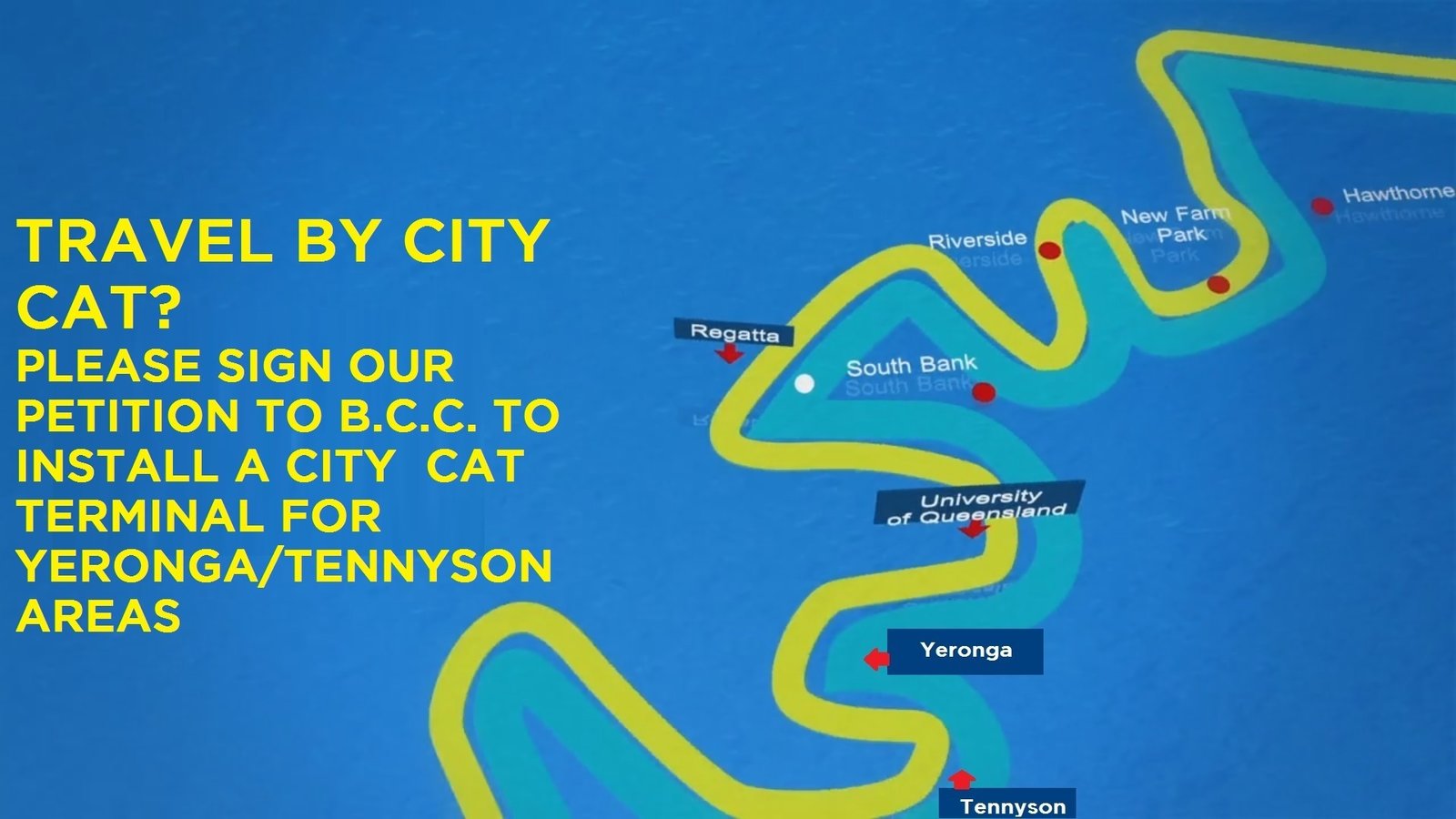 Petition · CITY CAT TERMINALS AT YERONGA AND TENNYSON - Australia ...