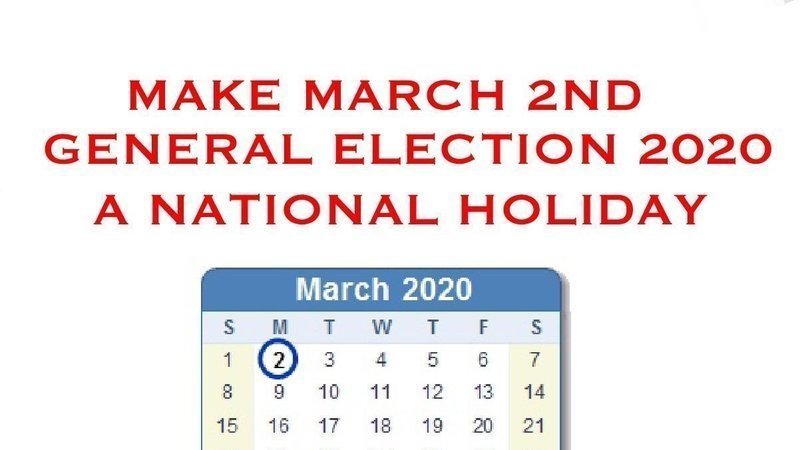 Petition · Make Election day (March 2nd) a national holiday · Change.org