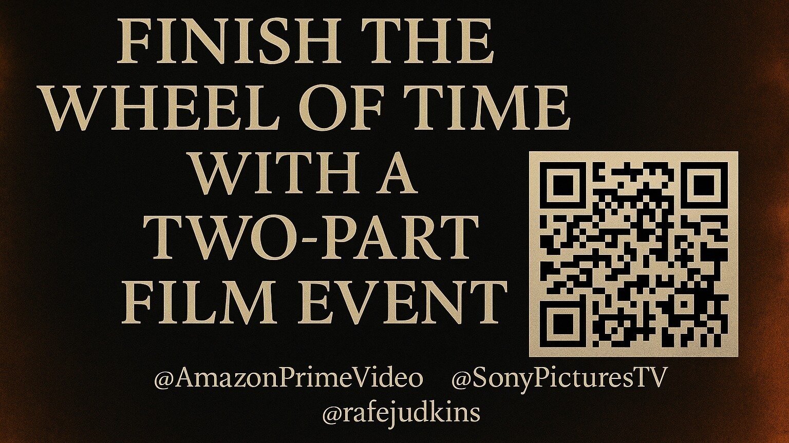 Petition · Finish The Wheel of Time with a Two-Part Film Event: "The ...