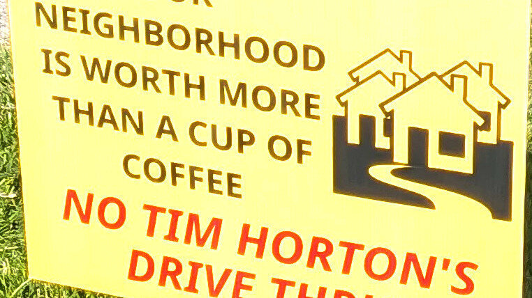 Petition · Stop Tim Hortons at Main & Harris Hill - Harris Hill, United ...