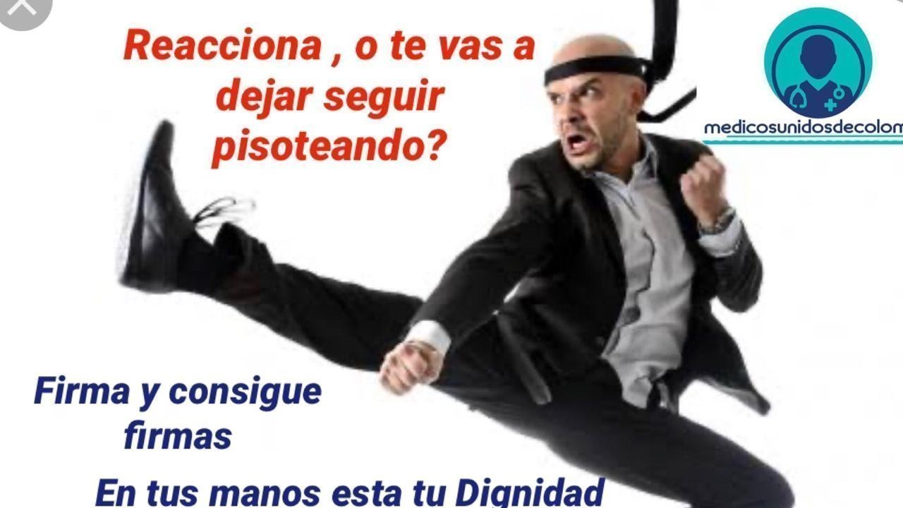 Petición · dignidad y mayores derechos para los medicos en colombia ...