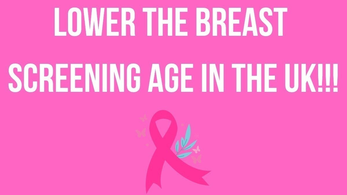 Petition · Lower the breast screening age in the UK!!! - United Kingdom ...