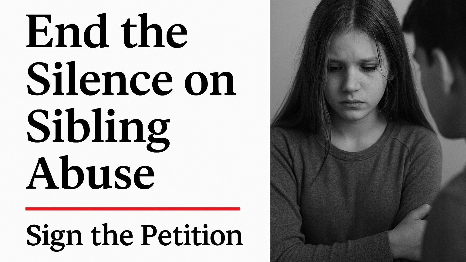 Petition · End the Silence: Make Sibling Abuse Legally Recognised for ...