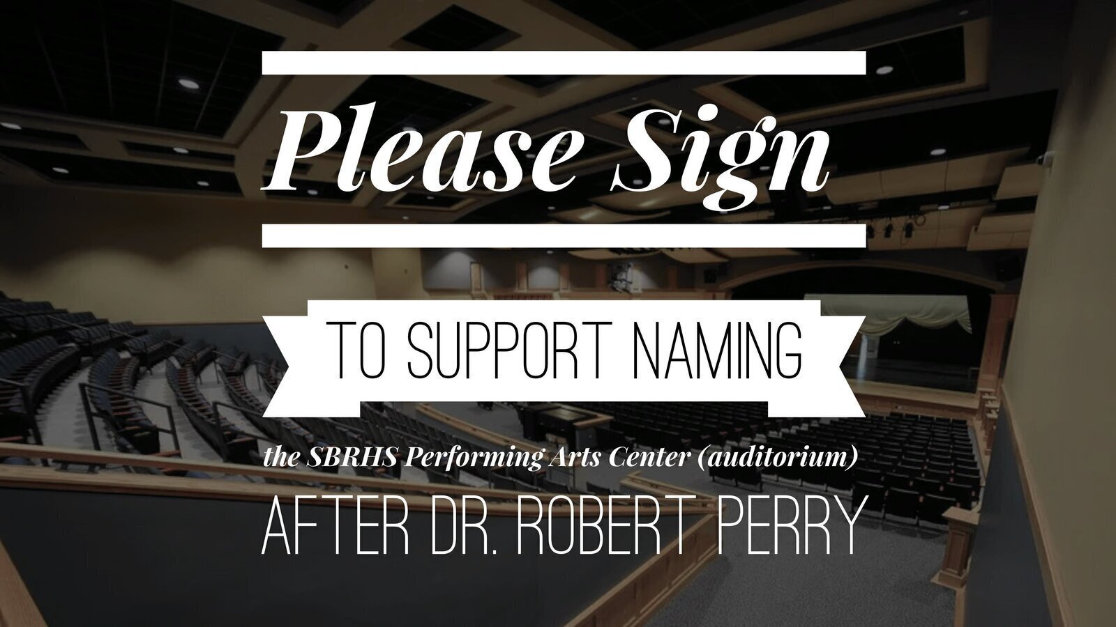 Petition · Support the naming SBRHS Performing Arts Center after Dr ...