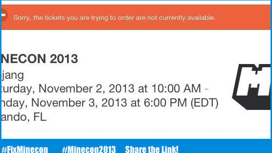 Petition · Mojang AB - MineCon 2013 Ticket Failure: Sell Minecon 2013 ...