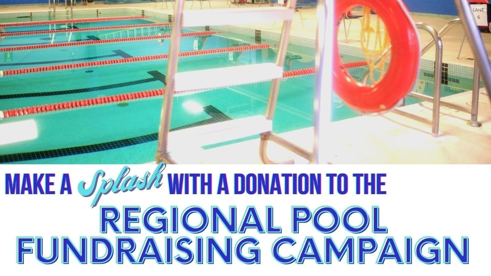 Petition update · MAKE A SPLASH WITH A DONATION TO THE REGIONAL POOL ...