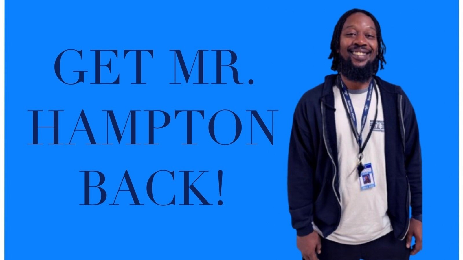 Petition · Get beloved Mr. Hampton Back at WVHS! - Wayne, United States ...