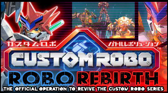 Petition · Operation: ROBO REBIRTH, a petition to revive the Custom ...