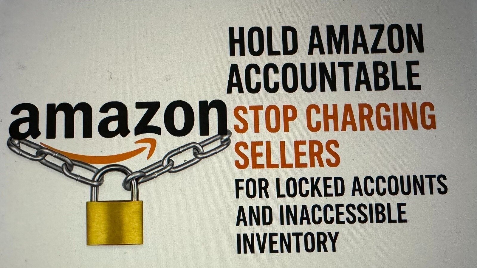 Petition · Amazon Stop Charging Sellers for Locked Accounts and ...