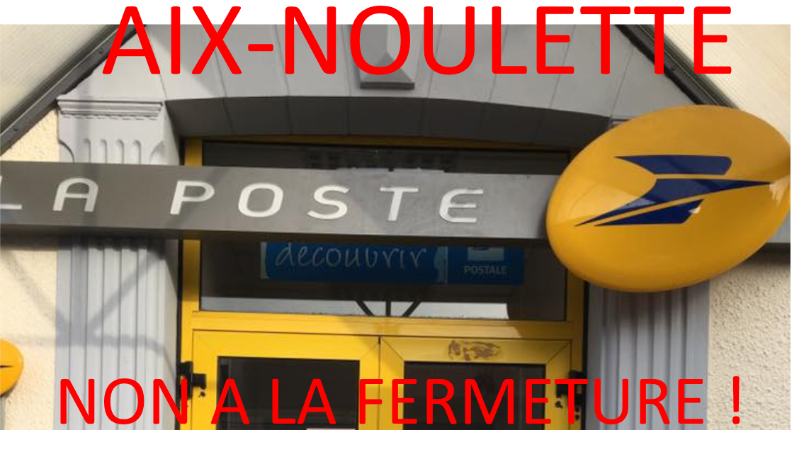 Pétition · NON, à la fermeture de La Poste d'Aix-Noulette et à la ...