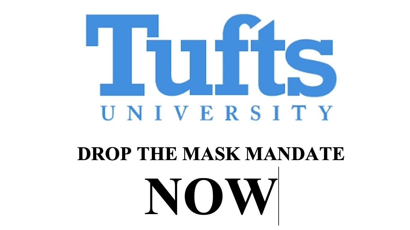 Petition · Tufts: Drop Mask Mandate NOW! - United States · Change.org